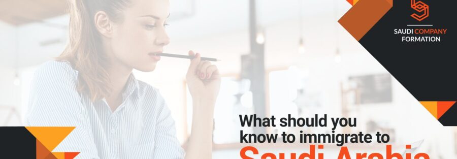 What should you know to immigrate to Saudi Arabia?