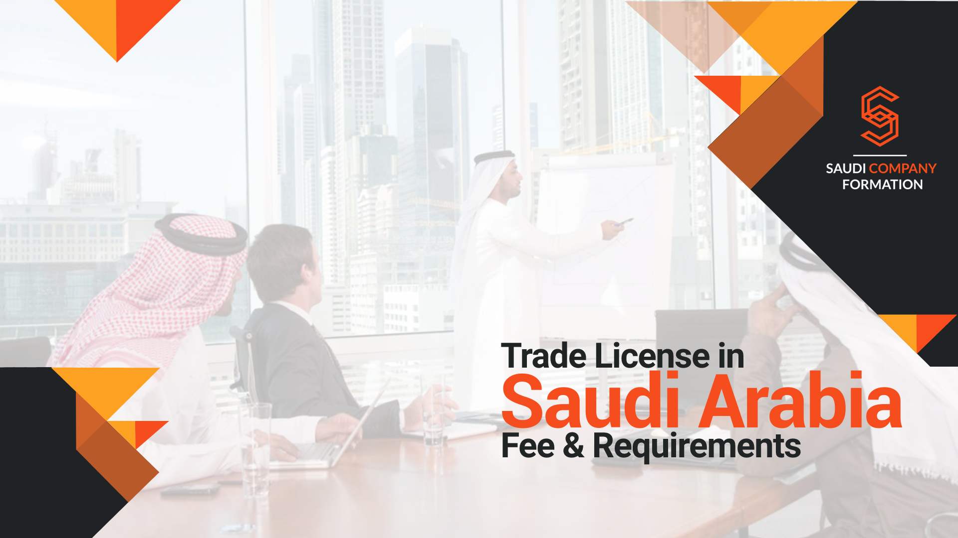 How can I get Business Trade License in Saudi Arabia- Guidebook